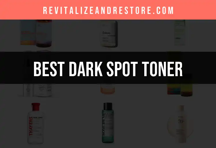 17 Dark Spot Toners for Flawless Skin You’ll Love