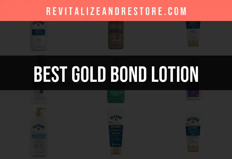 The 16 Best Gold Bond Lotion Picks for Your Skin Care Needs