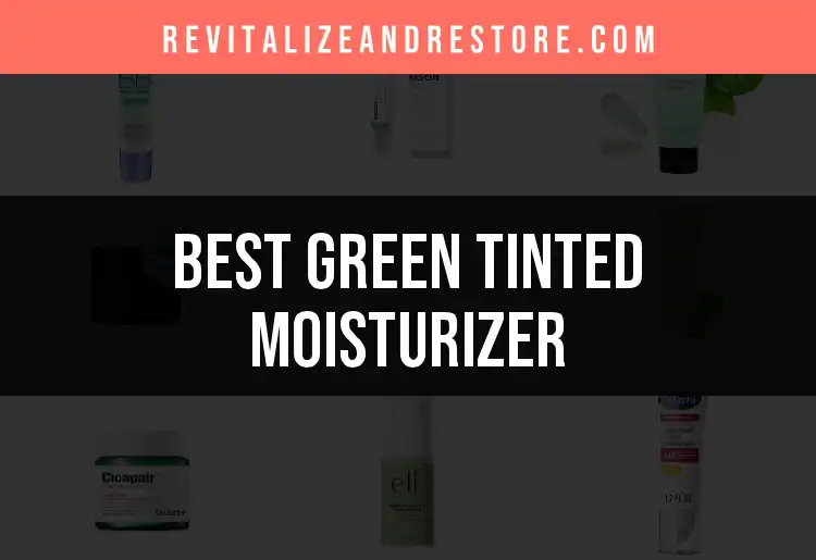 17 Must-Try Green Tinted Moisturizers for Flawless Skin