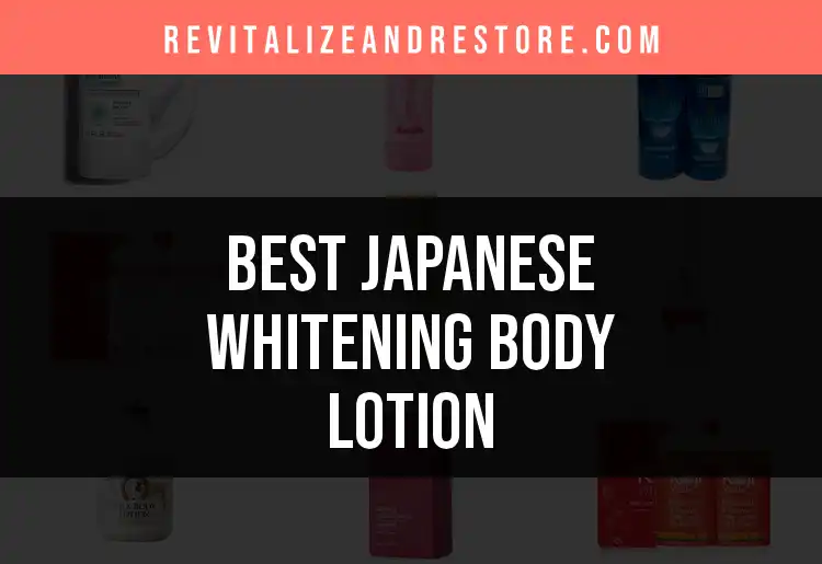 15 Best Japanese Whitening Body Lotions for Radiant Skin
