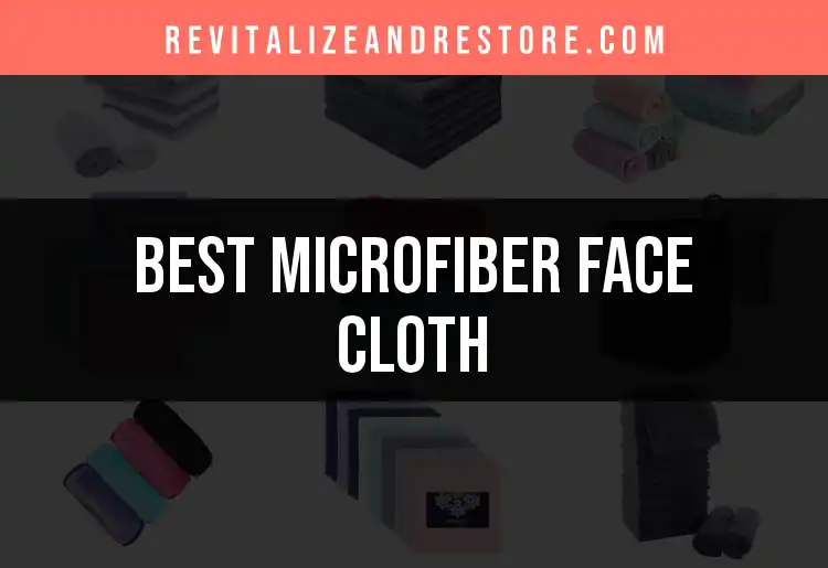 14 Best Microfiber Face Cloths for Flawless Skin