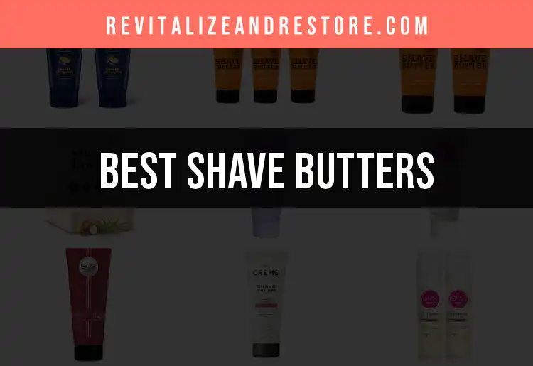 17 Shave Butters That Elevate Your Grooming Routine