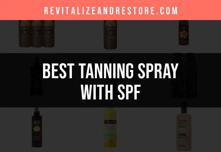 17 Best Tanning Sprays with SPF for Radiant Skin