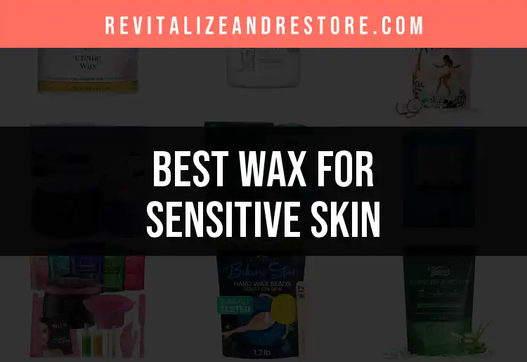 15 Best Waxes for Sensitive Skin: Gentle and Effective Choices